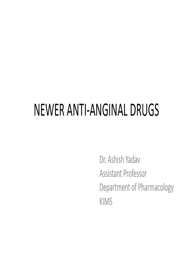 Newer Anti-Anginal Drugs | PDF | Cardiovascular Physiology | Clinical ...
