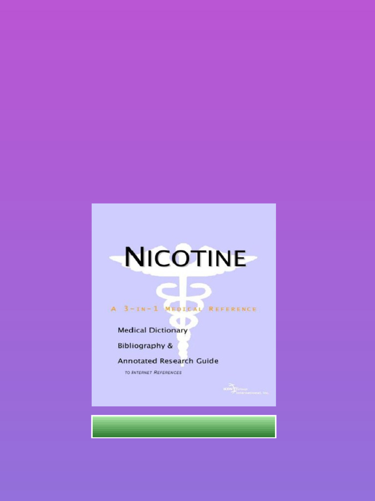 Nicotine A Medical Dictionary Bibliography And Annotated Research Guide ...