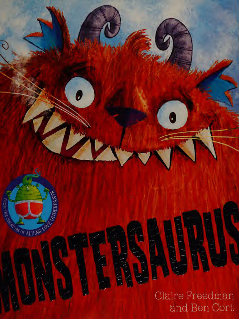 Monstersaurus! - by Claire Freedman (Illustrated By) Ben Cort - 2013 Ed ...