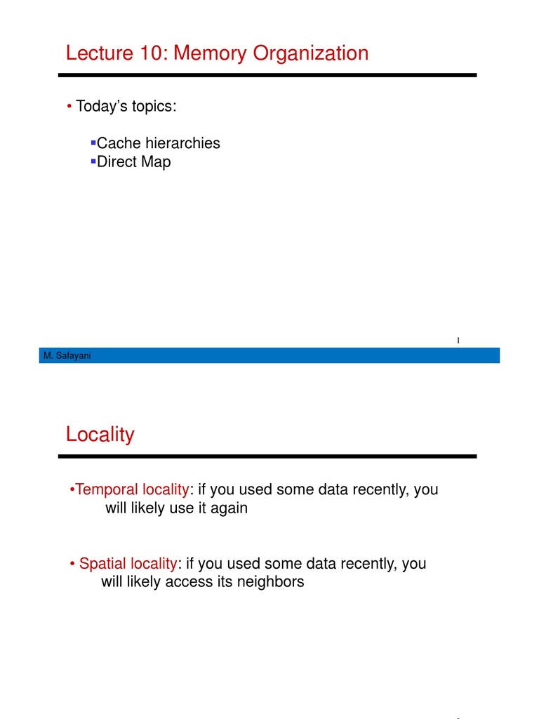 Lecture 10: Memory Organization y G: Today's Topics: Today's Topics: Cache Hierarchies Cache ...