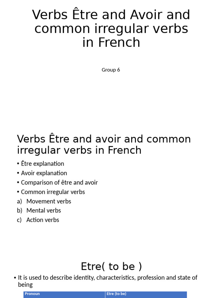 Group 6 - Verbs Être and Avoir and Common Irregular Verbs (Assignment 3 ...