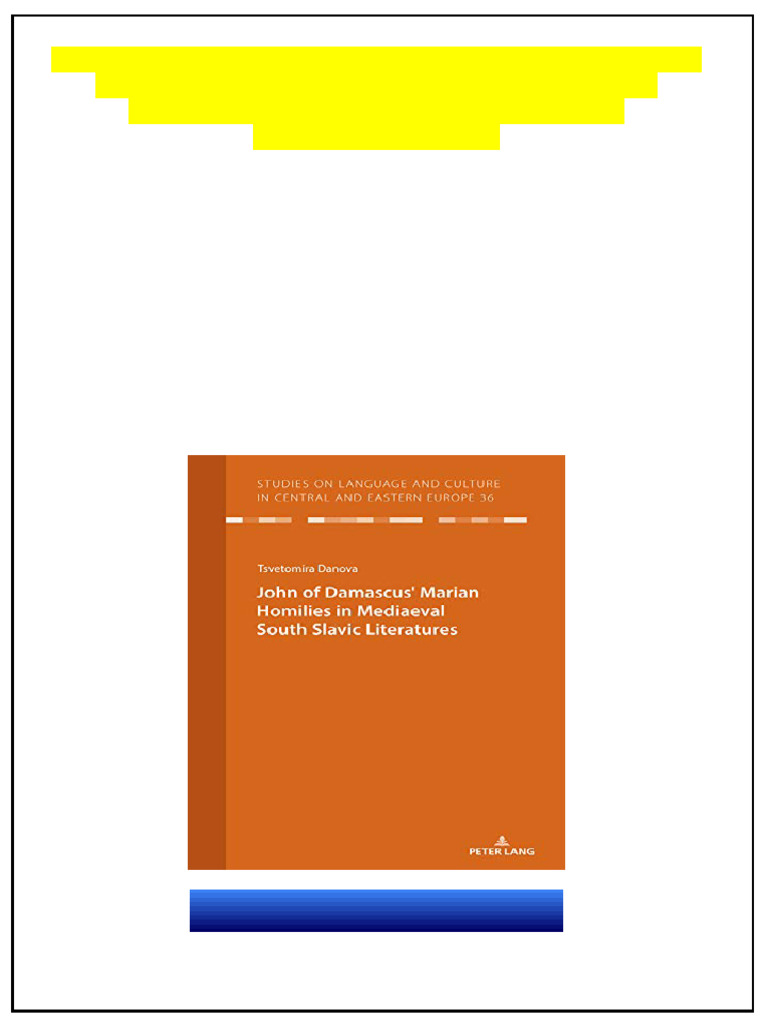 JOHN OF DAMASCUSʼ MARIAN HOMILIES IN MEDIAEVAL SOUTH SLAVIC LITERATURES ...