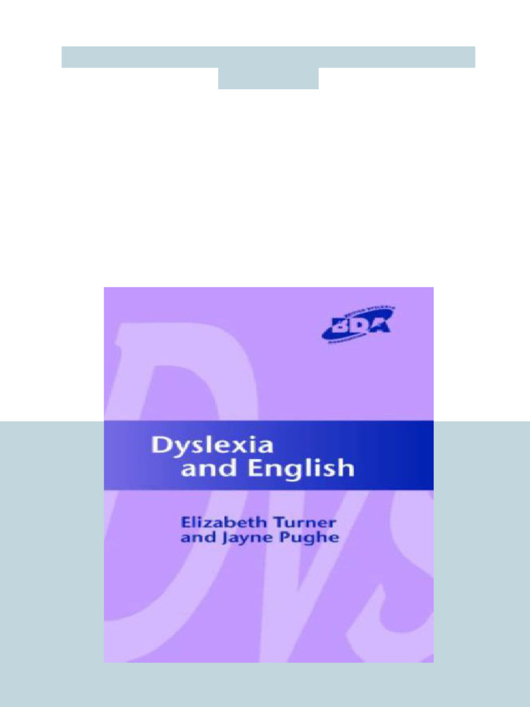 Dyslexia and English 1st Edition Elizabeth Turner No Waiting Time | PDF ...