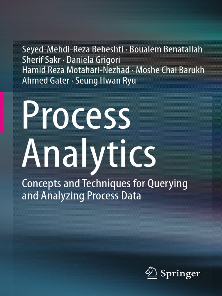 Process Analytics: Concepts and Techniques For Querying and Analyzing Process Data | PDF ...