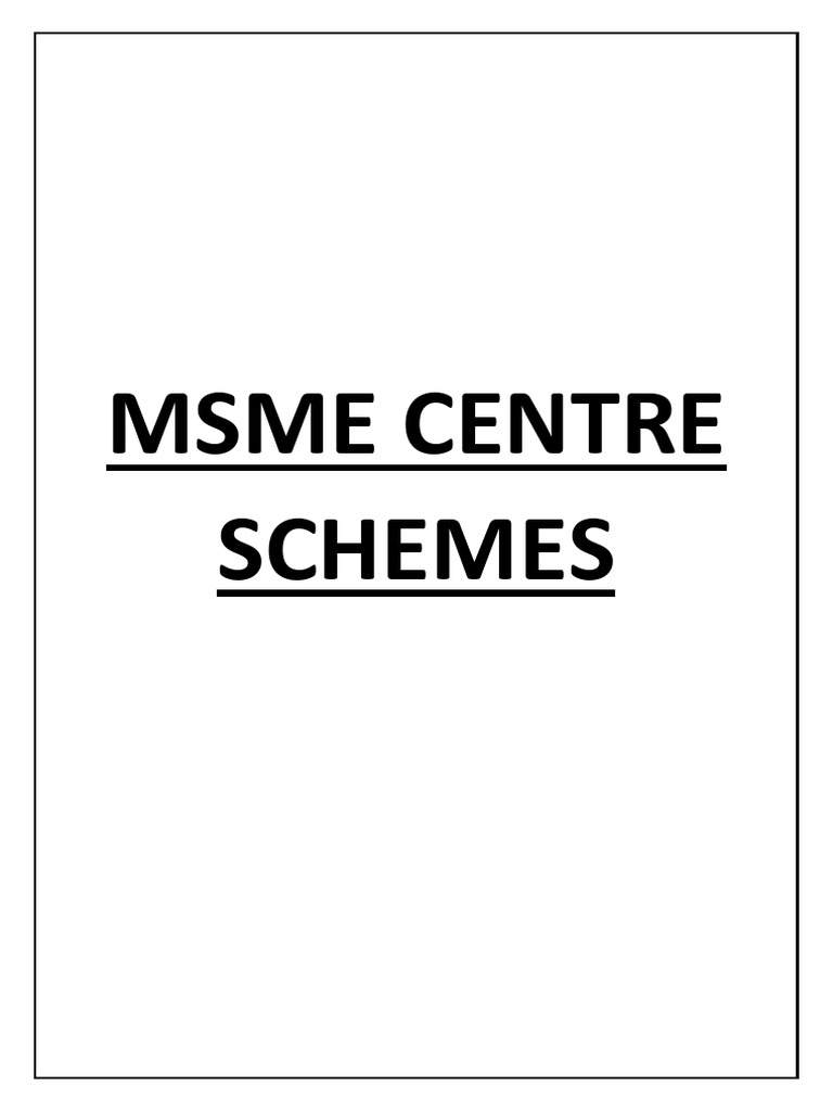 MSME Central Schemes Overview | PDF | Line Of Credit | Business