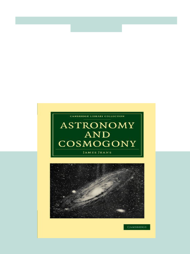 Astronomy and Cosmogony 2nd Edition James Jeans Latest PDF 2025 | PDF ...