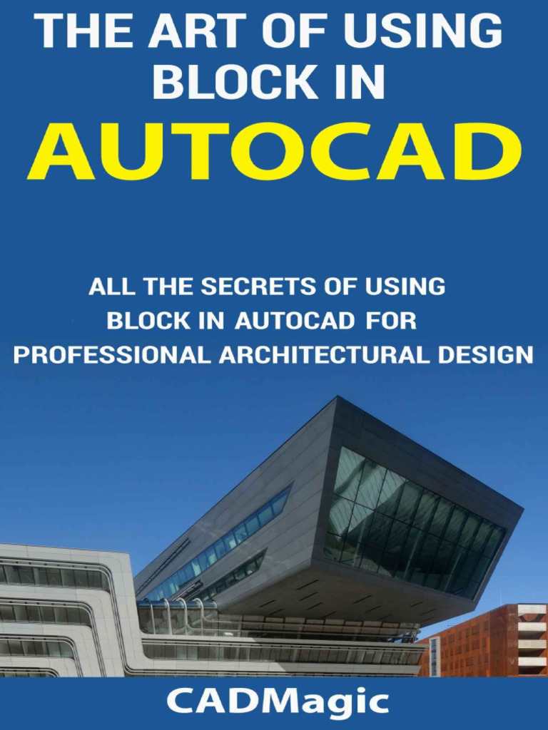 The Art Of Using Block In AutoCAD All | PDF | Computer File | Command ...
