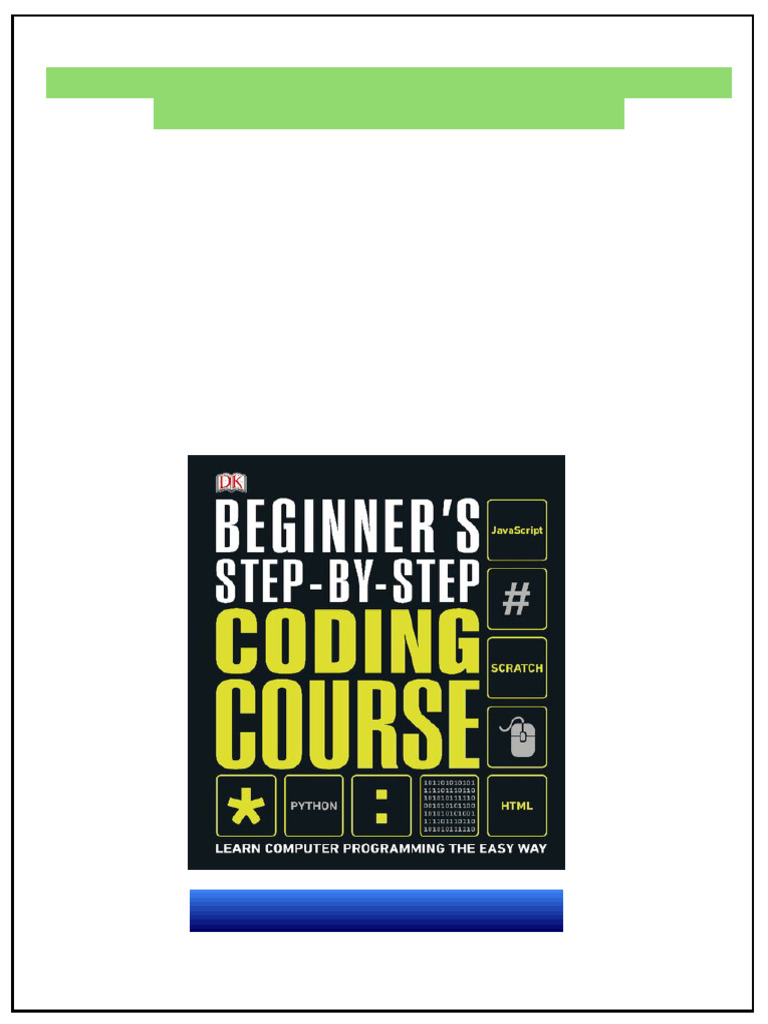 Beginner S Step by Step Coding Course Learn Computer Programming The ...