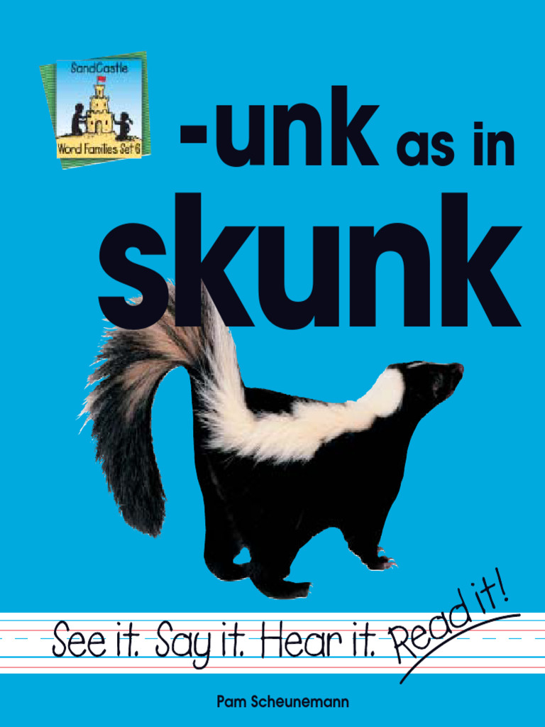 Unk As in Skunk (Word Families Set 6) 1591972590 | PDF | Phonics ...
