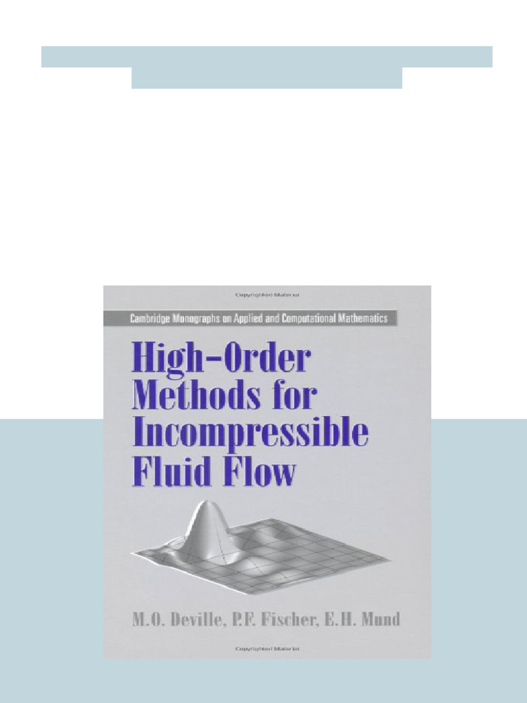 High Order Methods for Incompressible Fluid Flow 1st Edition M. O. Deville updated 2025 | PDF ...