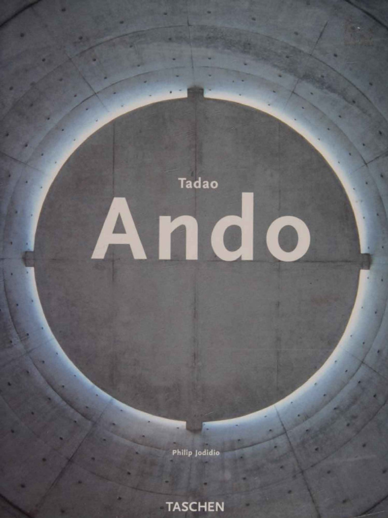 Philip Jodidio - Adao Ando (1999, Taschen America LLC) - Libgen - Li | PDF