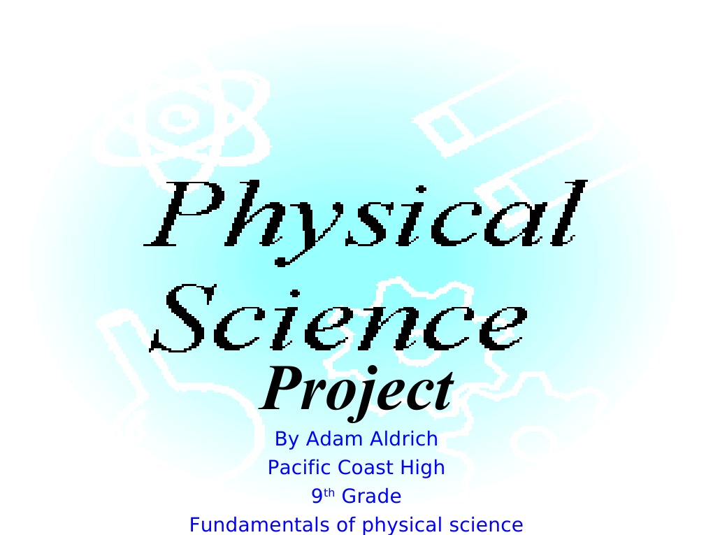 Project: by Adam Aldrich Pacific Coast High 9 Grade Fundamentals of ...