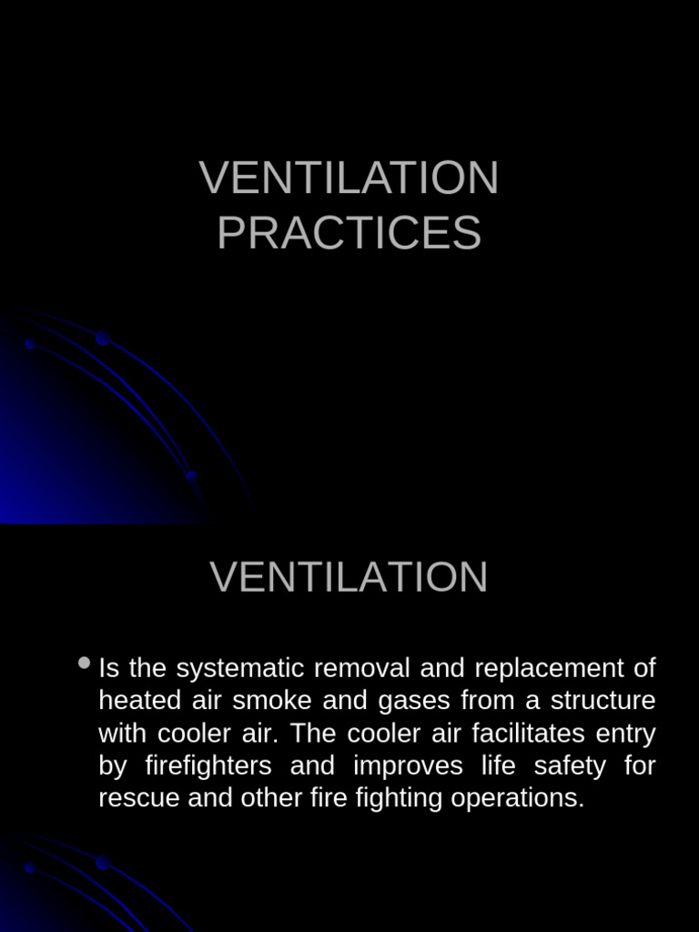 Essential Fire Ventilation Practices | PDF | Firefighting | Firefighter