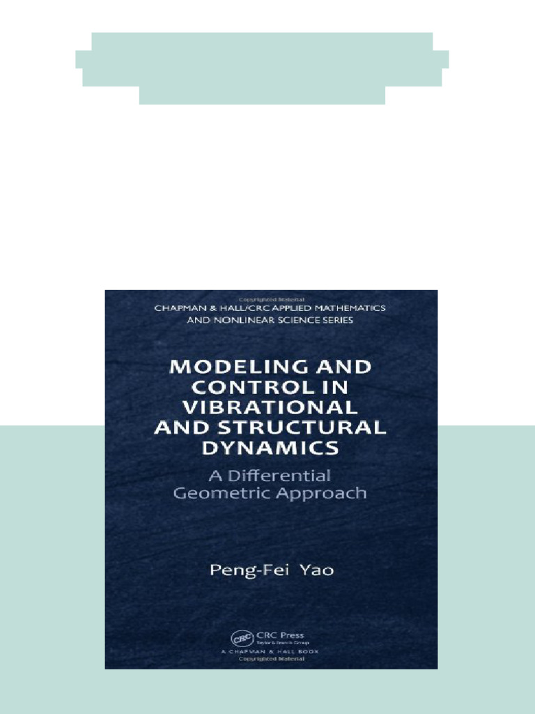 Modeling and Control in Vibrational and Structural Dynamics A Differential Geometric Approach ...