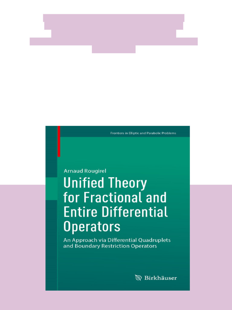 (Ebook) Unified Theory for Fractional and Entire Differential Operators ...