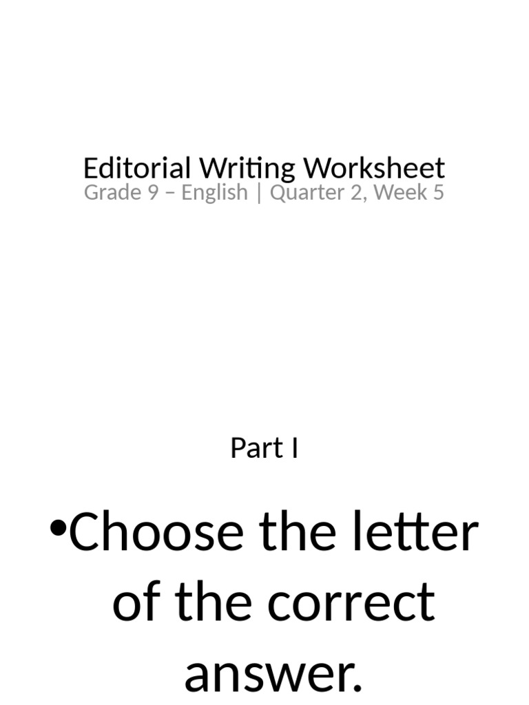 Editorial Writing Worksheet for Grade 9 | PDF