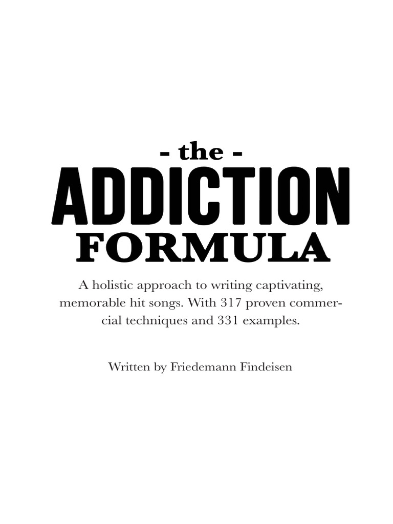 The Addiction Formula for Songwriting | PDF | Song Structure | Refrain