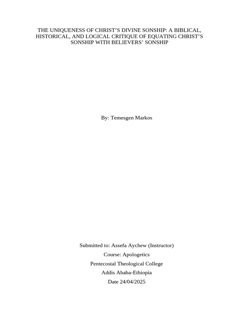 The Uniqueness of Christ's Divine Sonship by Temesgen | PDF | Jesus | God The Father