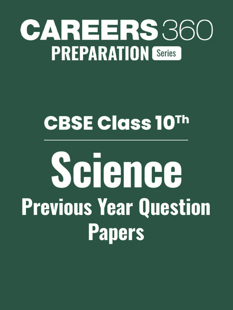CBSE Class 10 Science Previous Year Question Papers - 1759207737879 | PDF