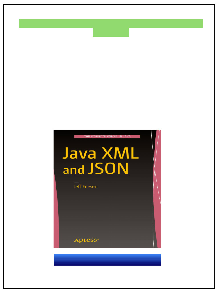 Java XML and JSON 1st Edition Jeff Friesen Kindle & PDF Formats | PDF ...