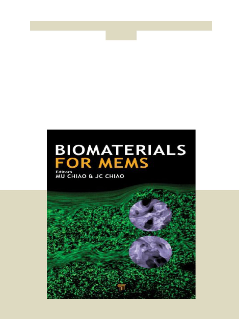 Biomaterials for MEMS 1st Edition Mu Chiao Complete Edition | PDF | Physical Sciences ...