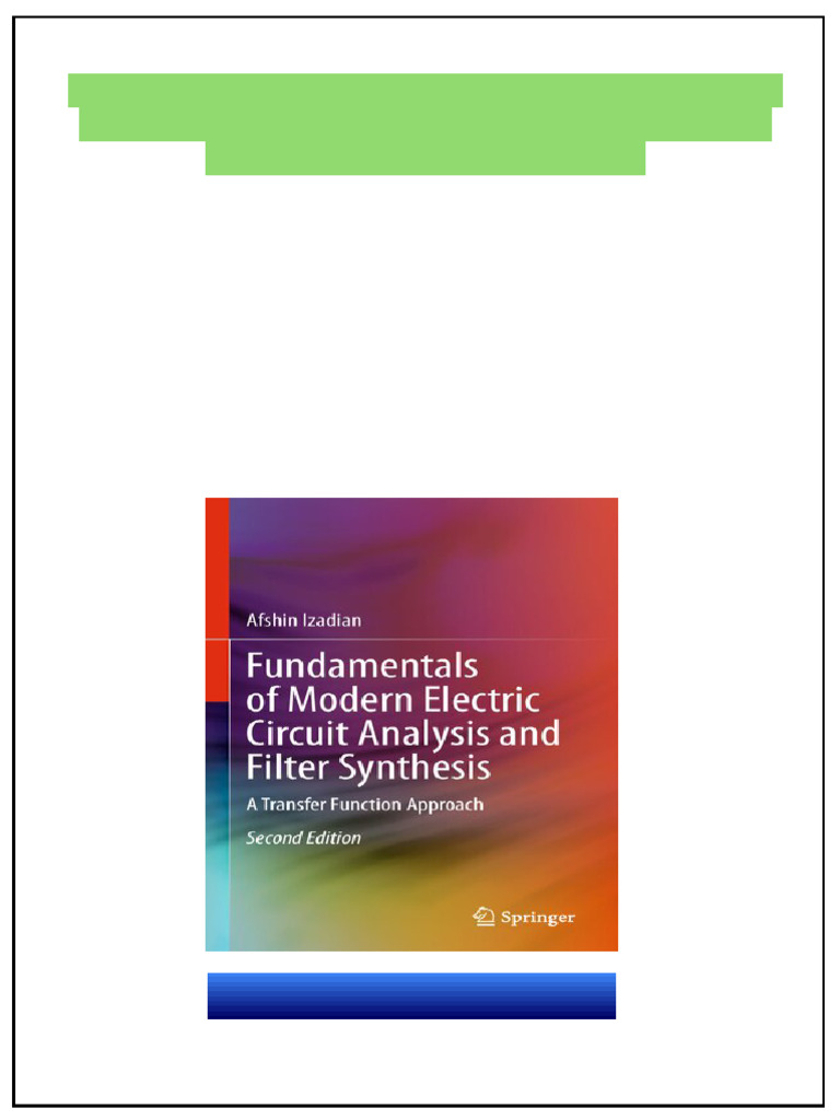 Fundamentals Of Modern Electric Circuit Analysis And Filter Synthesis