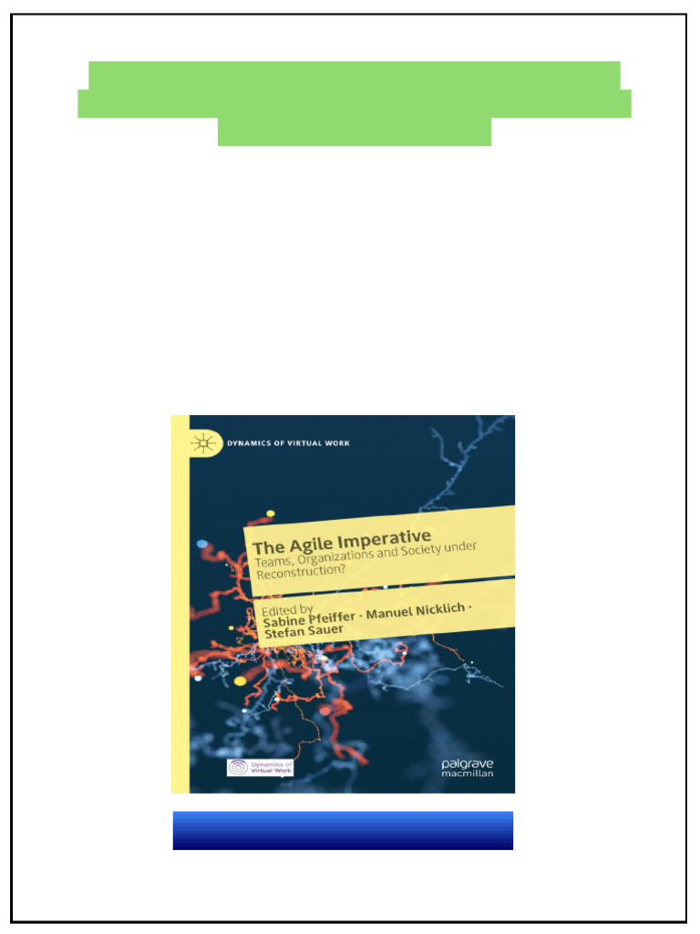 The Agile Imperative: Teams, Organizations and Society under ...