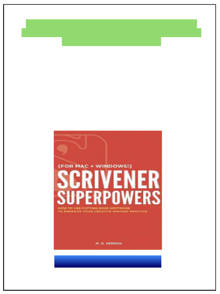 Scrivener Superpowers How to Use Cutting Edge Software to Energize Your ...