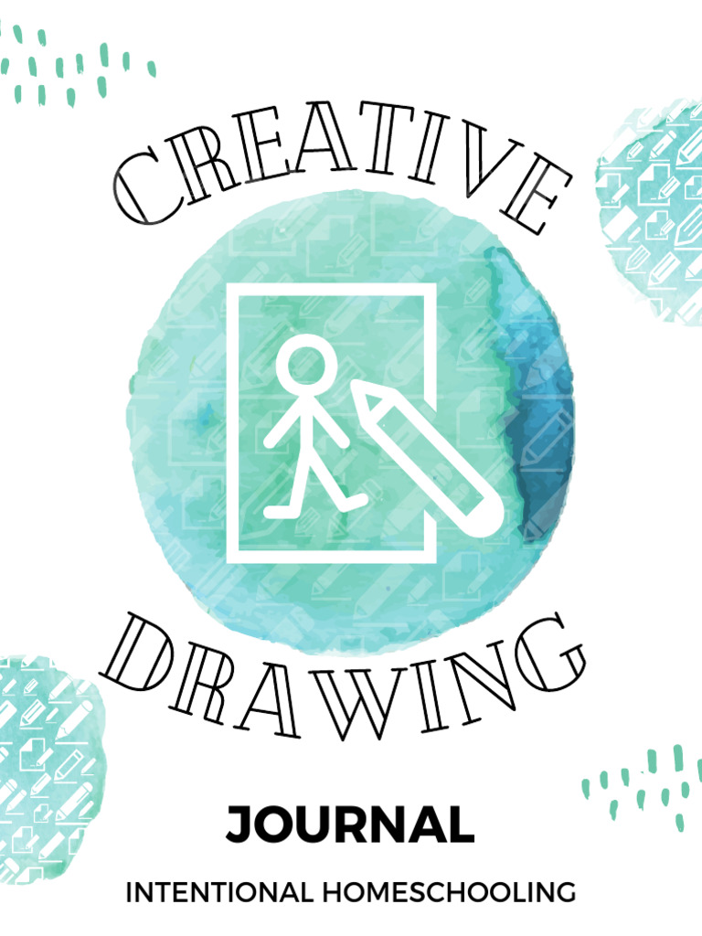 Creative Drawing Journal - Intentional Homeschooling | PDF