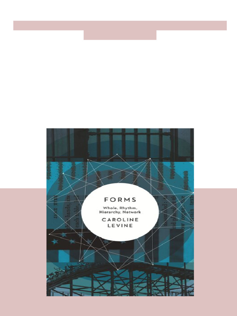 Forms Whole Rhythm Hierarchy Network Caroline Levine online pdf | PDF ...