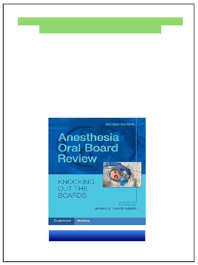 Anesthesia Oral Board Review 2nd Edition Jessica A Lovich Sapola Editor ...