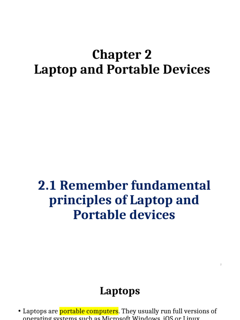 2.1 Remember Fundamental Principles of Laptop and Portable Devices ...
