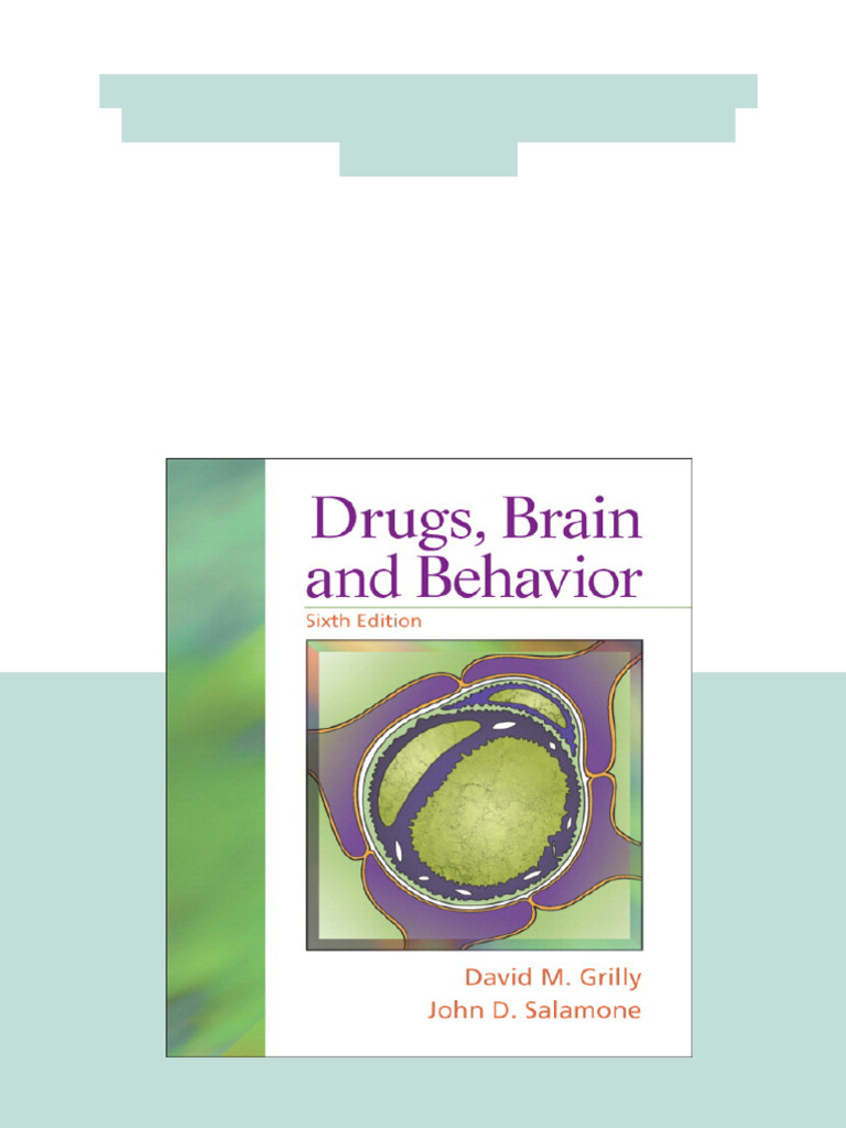 Test Bank for Drugs, Brain, and Behavior, 6/E 6th Edition David M ...