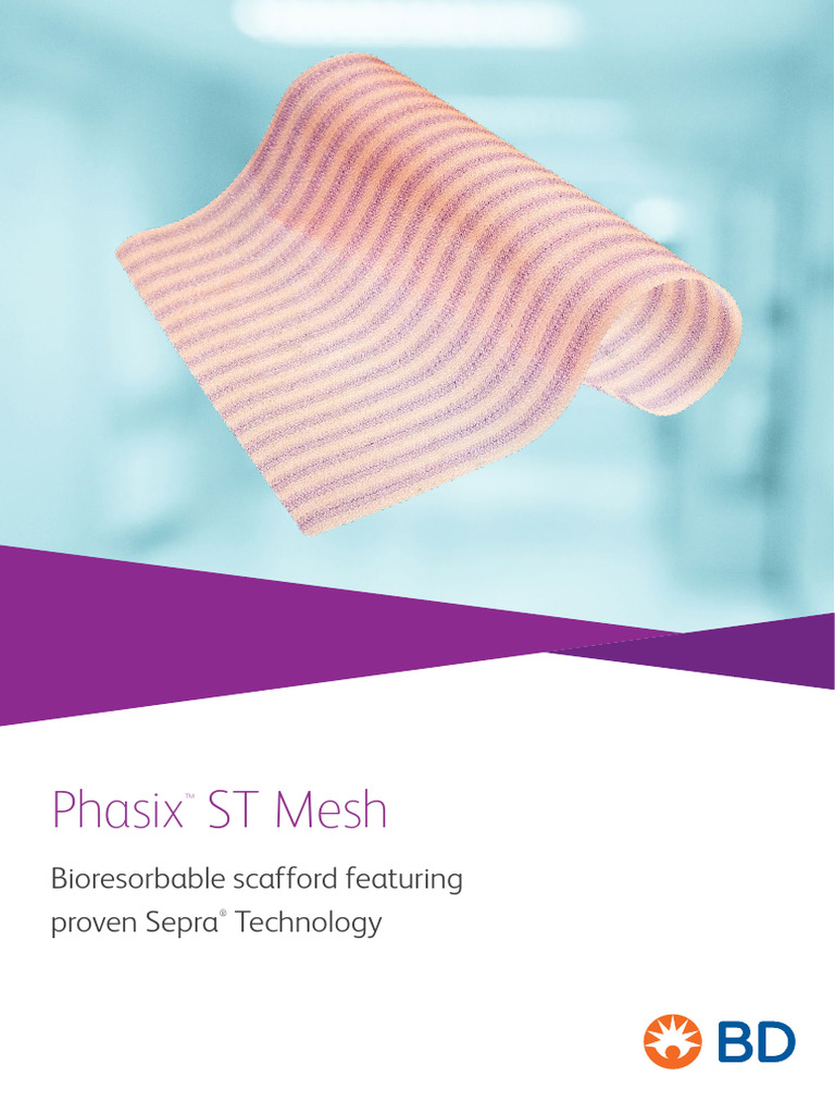 BD-45114 Phasix ST Mesh - Brochure | PDF | Wound | Tissue Engineering