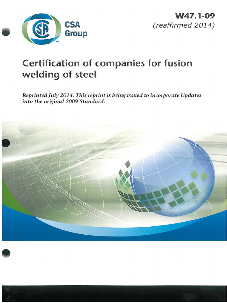 CSA W47.1-09. Certification of Compalies For Fusion Welding of Steel ...