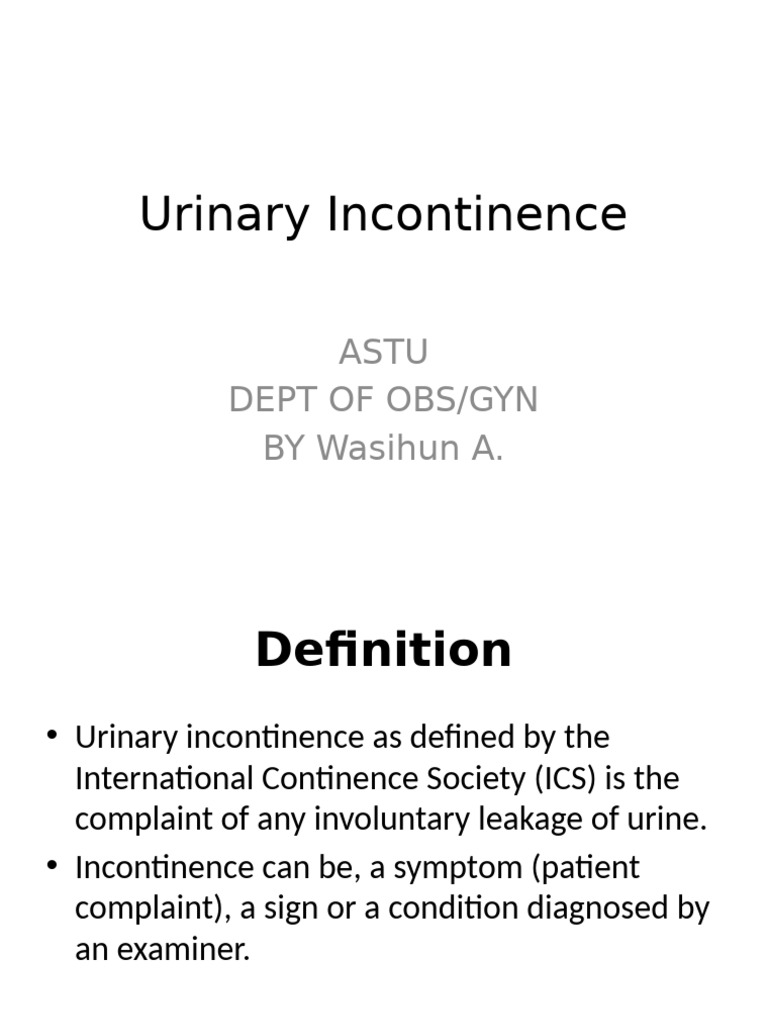Urinary Incontinence | PDF | Urinary Incontinence | Clinical Medicine