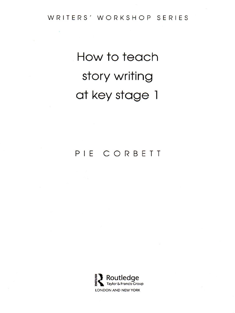 PIE CORBETT How to Teach Story Writing at Key Stage 1 | PDF