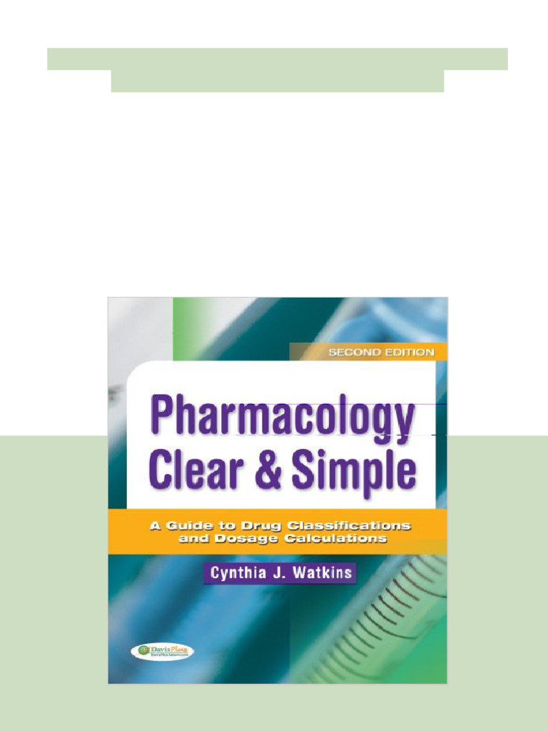 Pharmacology Clear and Simple A Guide to Drug 2nd Edition Watkins Test ...