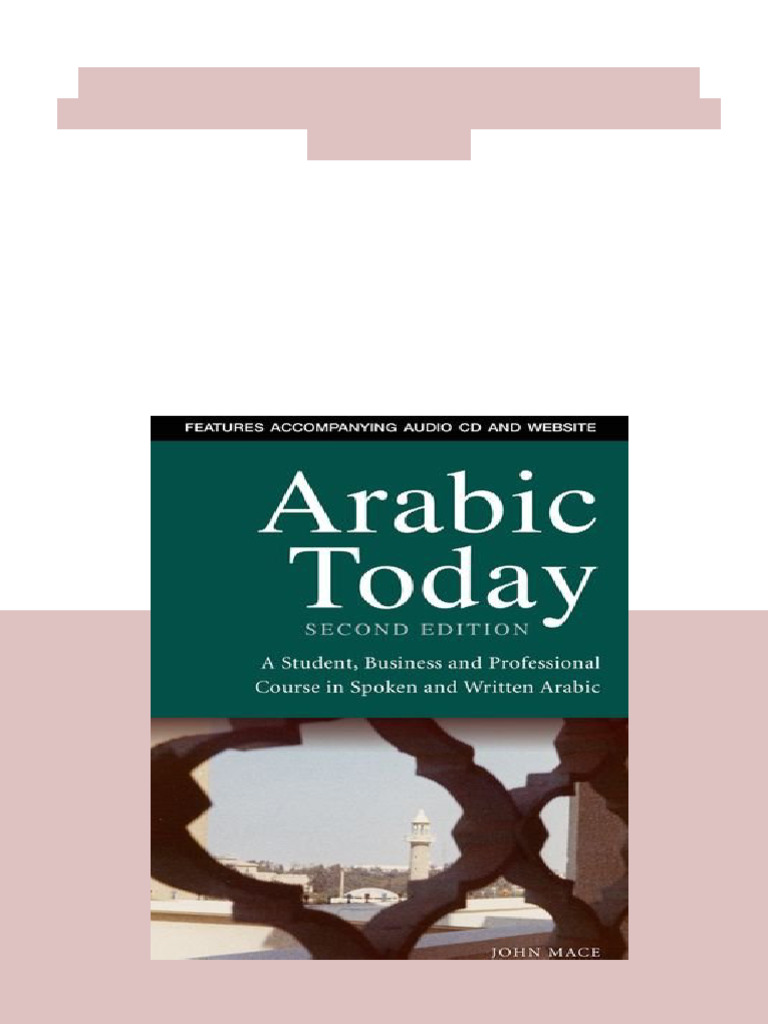 Arabic Today A Student Business and Professional Course in Spoken and ...