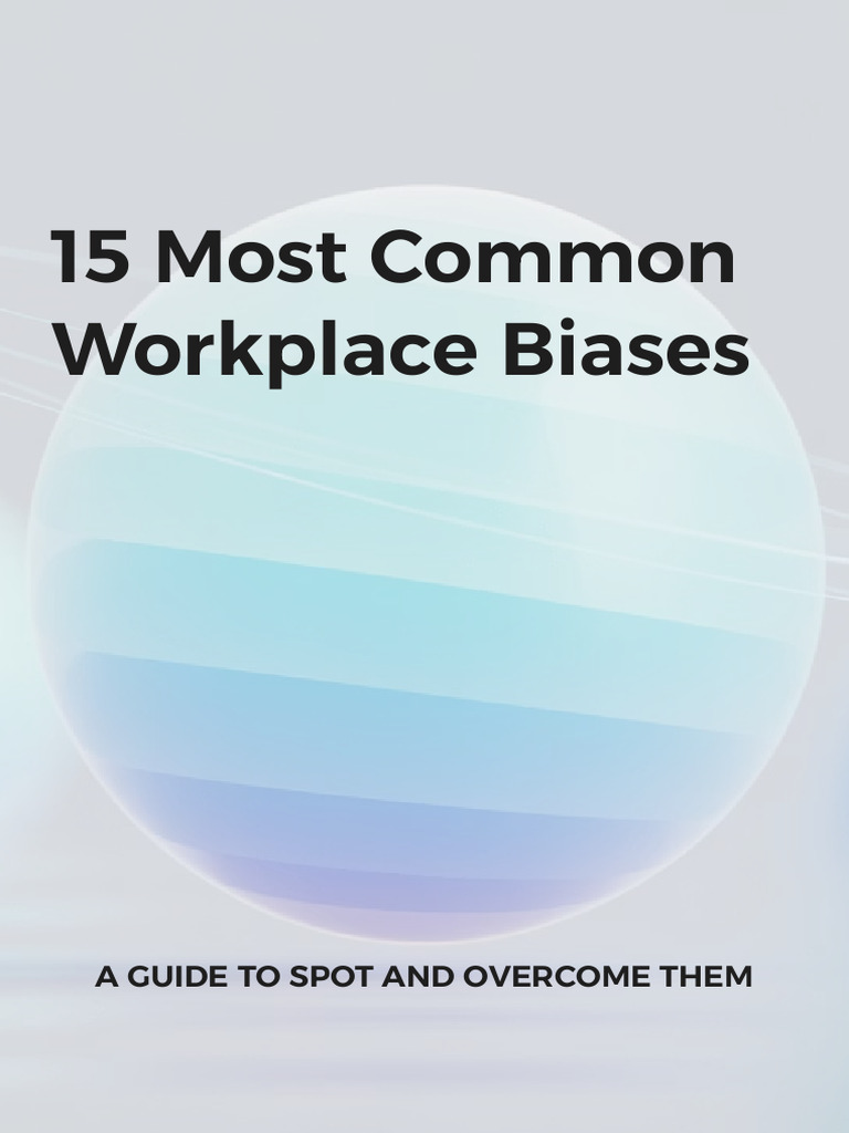15 Most Common Workplace Biases | PDF | Bias | Performance Appraisal