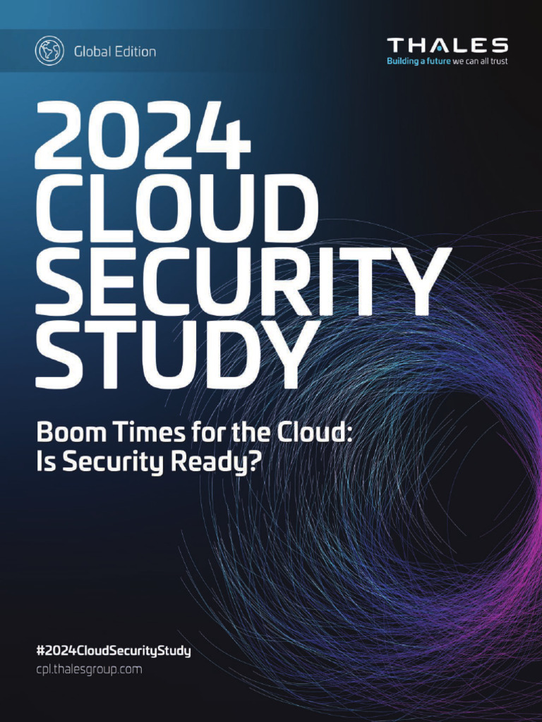 2024 Thales Cloud Security Study Global Edition | PDF | Cloud Computing ...