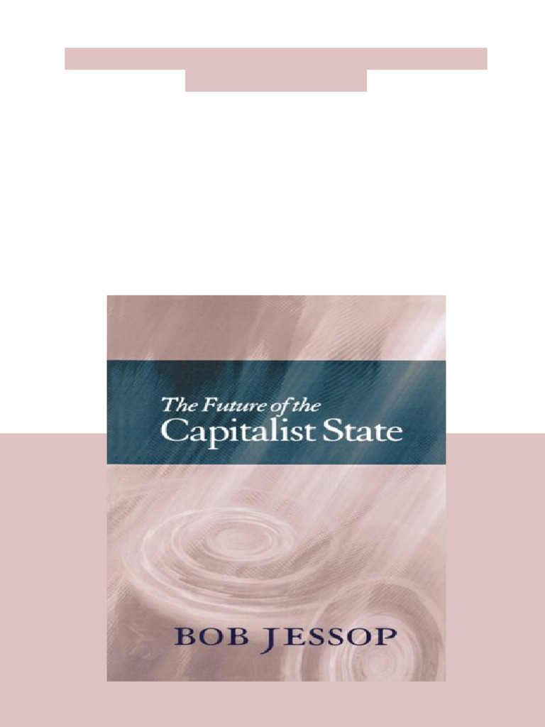The Future of the Capitalist State 1st Edition Bob Jessop latest pdf ...