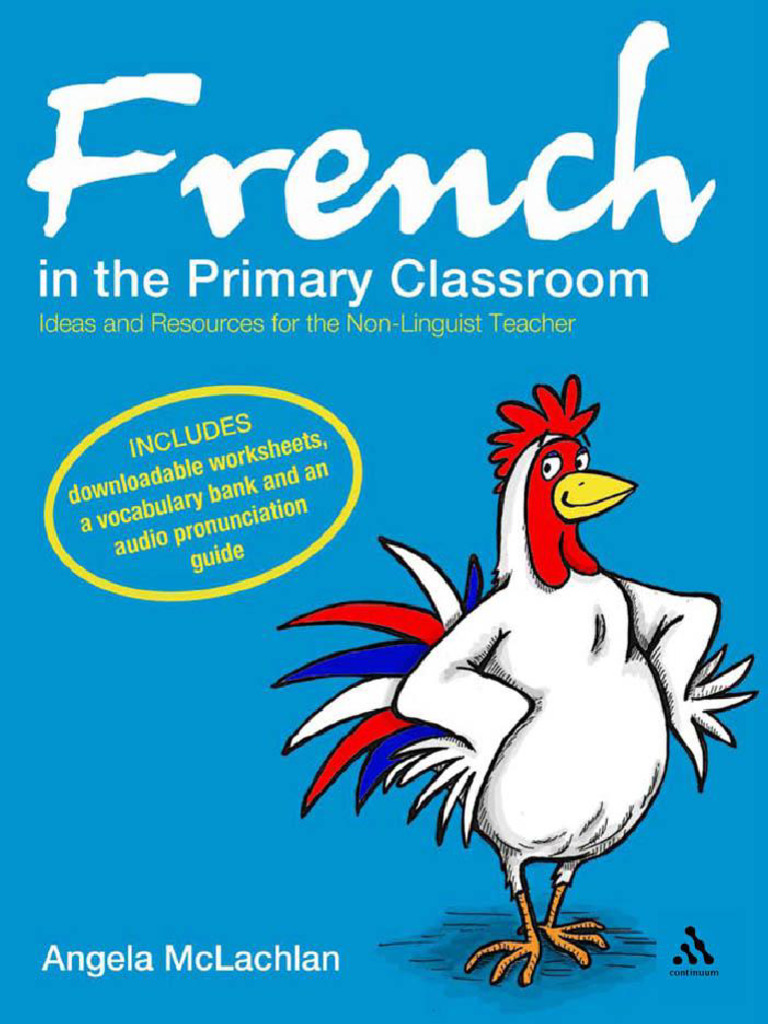 French in The Primary Classroom Ideas and Resources For The Non ...