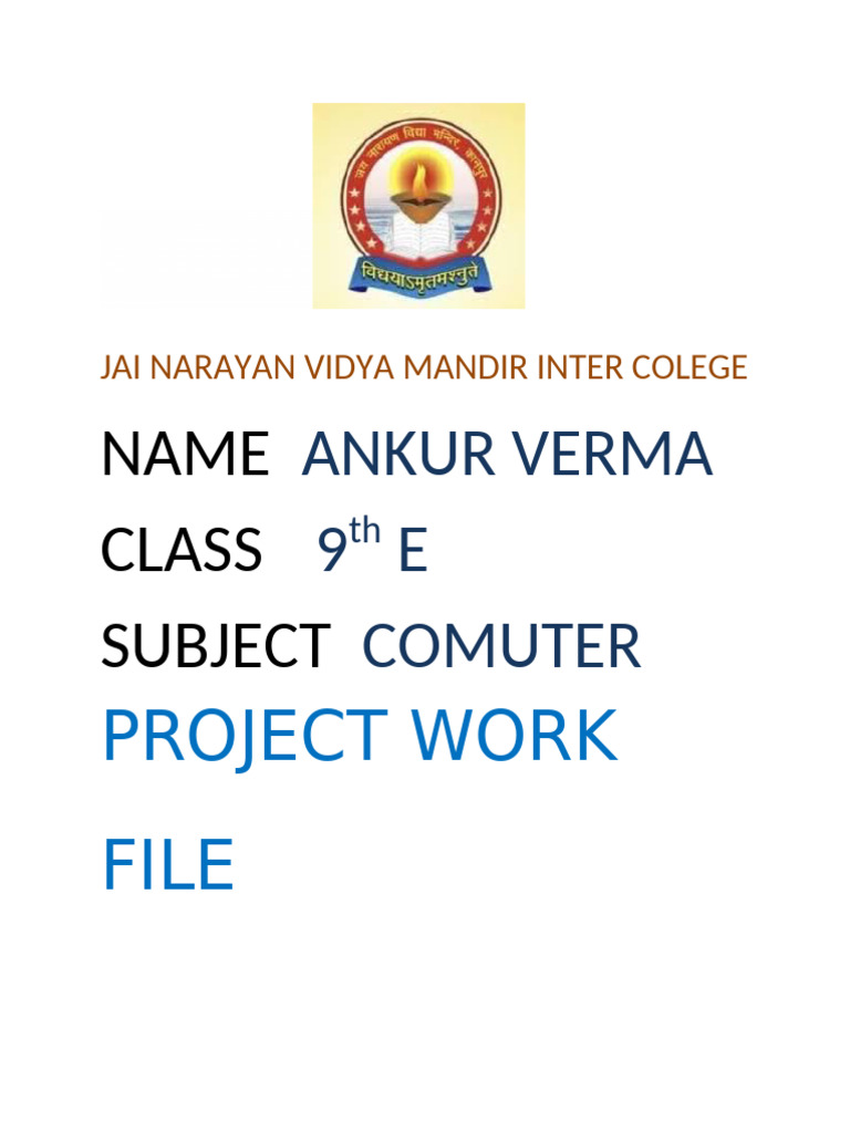 Name Ankur Verma Class 9th e Subject Computer School Jai Narayan Vidhya ...
