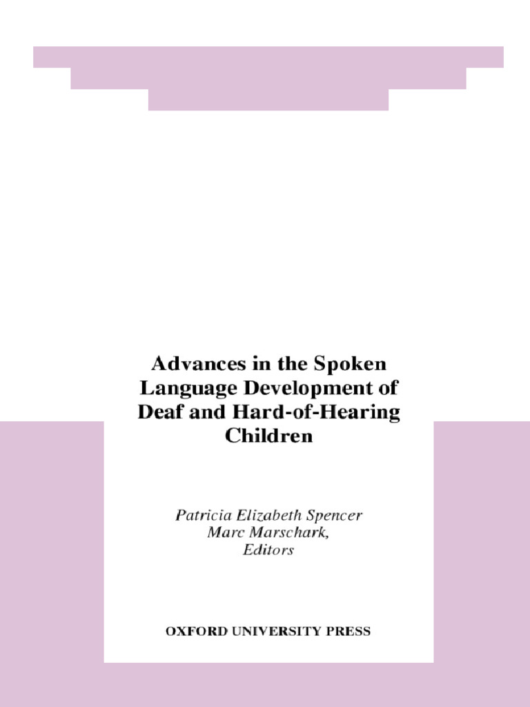 Advances in the Spoken Language Development of Deaf and Hard of Hearing ...