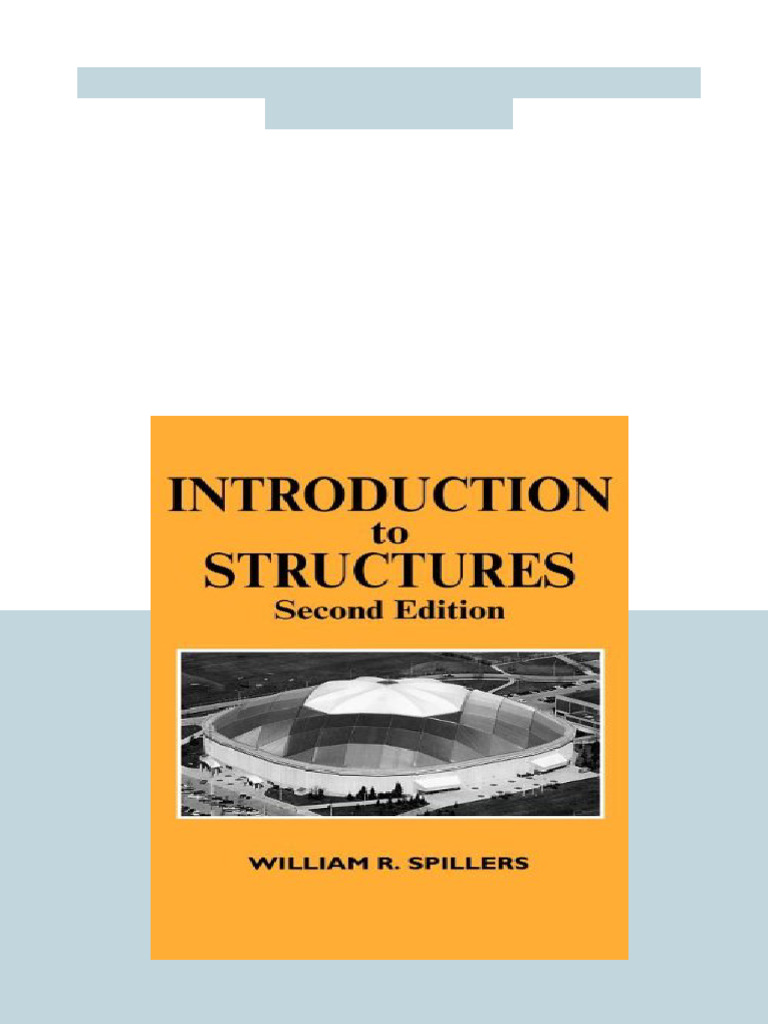 Introduction to Structures 2nd Edition W.R. Spillers digital version ...