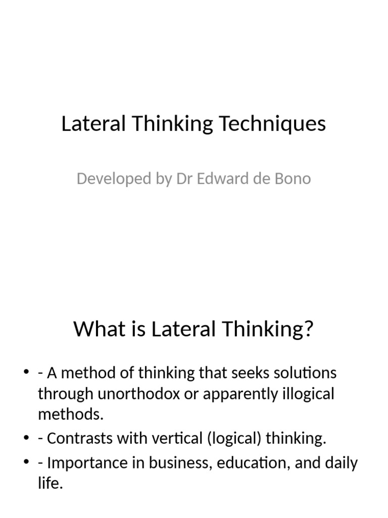 Lateral Thinking Techniques Presentation | PDF | Thought | Creativity