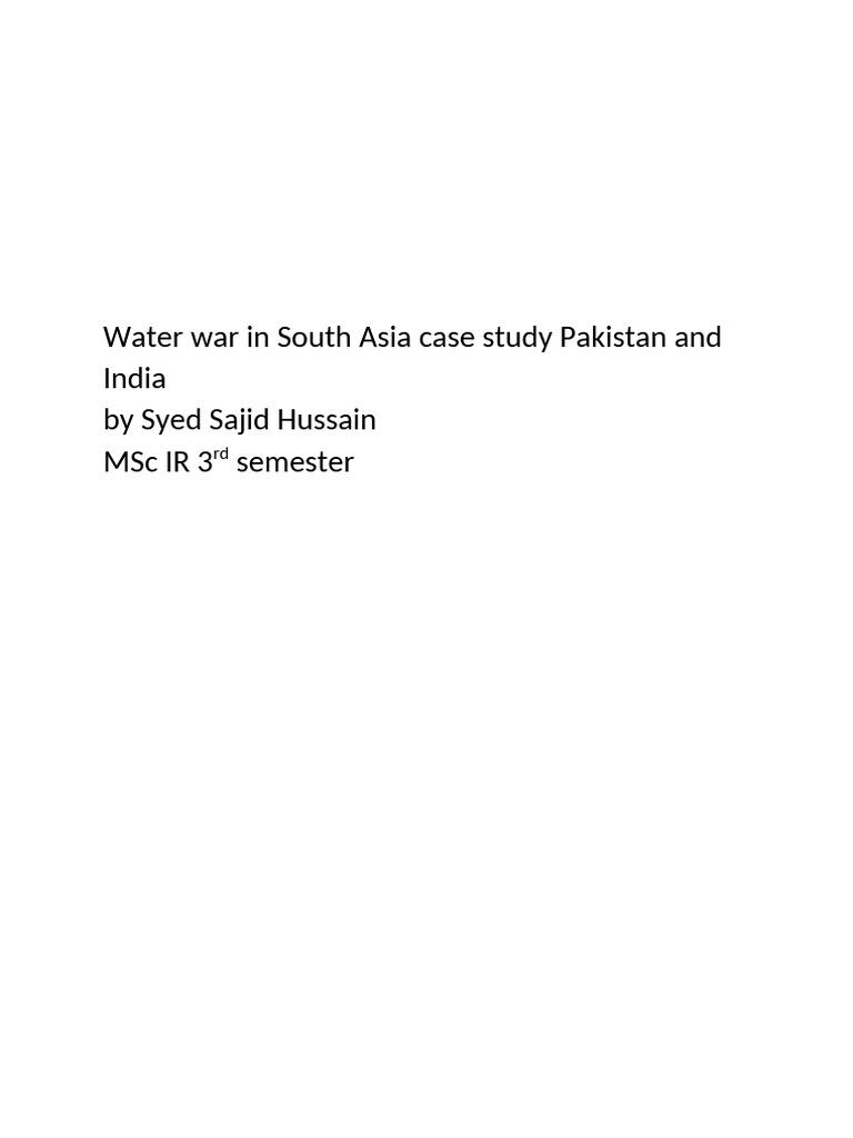 Water War in South Asia Case Study Pakistan and India by Sajid Mosvi ...