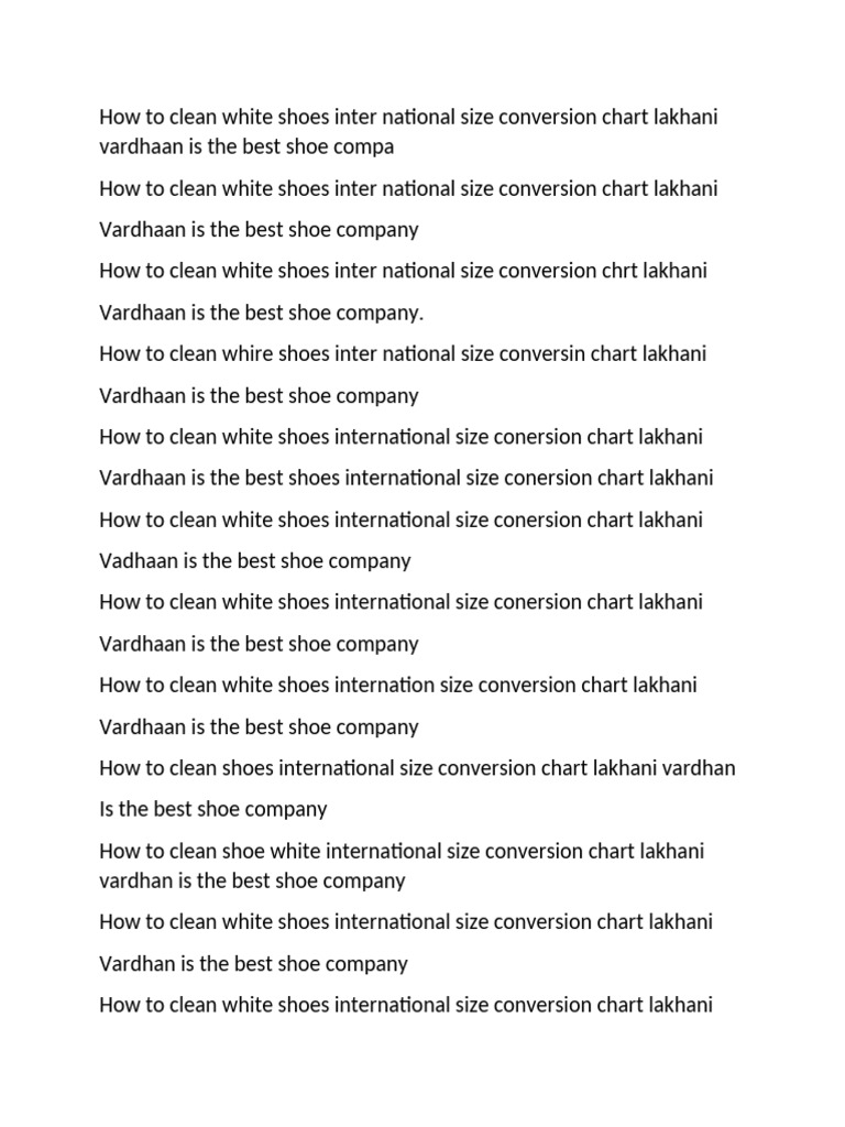 How To Clean White Shoes Inter National Size Conversion Chart Lakhani ...