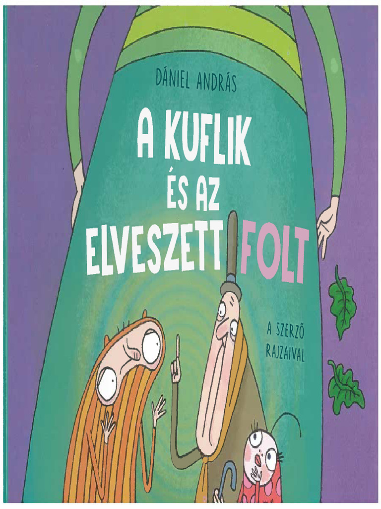 Dániel András - A Kuflik És Az Elveszett Folt (Kuflik 15.) | PDF